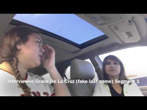 Interviewee Grace De La Cruz (fake last name) Segment 1
