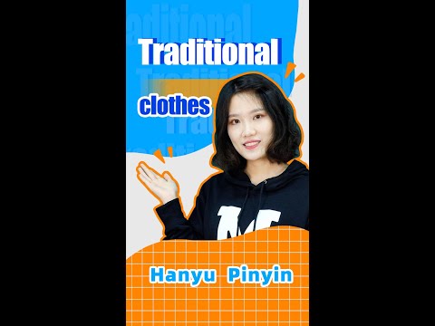 Traditional clothes | Learn Chinese | Learn Mandarin | Chinese culture | 中国文化 | 服装 | 汉服 | 旗袍