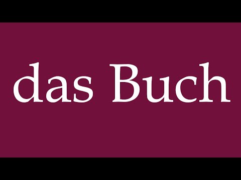 How to Pronounce ''das Buch'' (the Book) Correctly in German