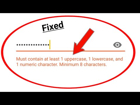 Must Contain At Least 1 Uppercase 1 Lowercase And 1 Numeric Character Minimum 8 Characters