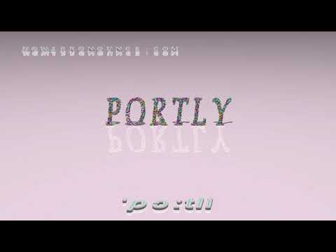 portly - pronunciation + Examples in sentences and phrases