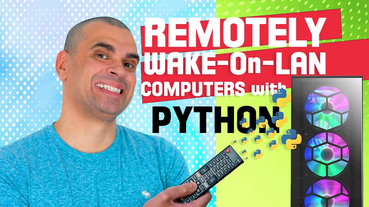 BUILD a PYTHON script to remotely TURN ON any computer