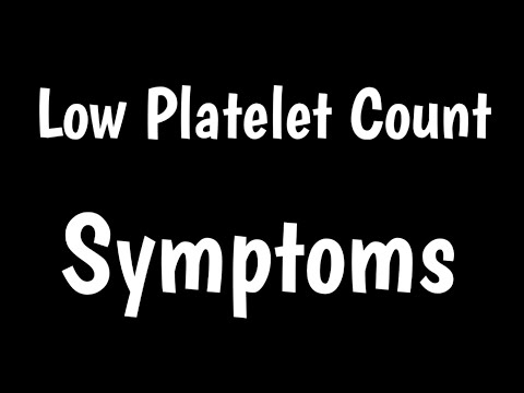 Symptoms Of Low Platelet Count | Symptoms & Causes Of Thrombocytopenia |