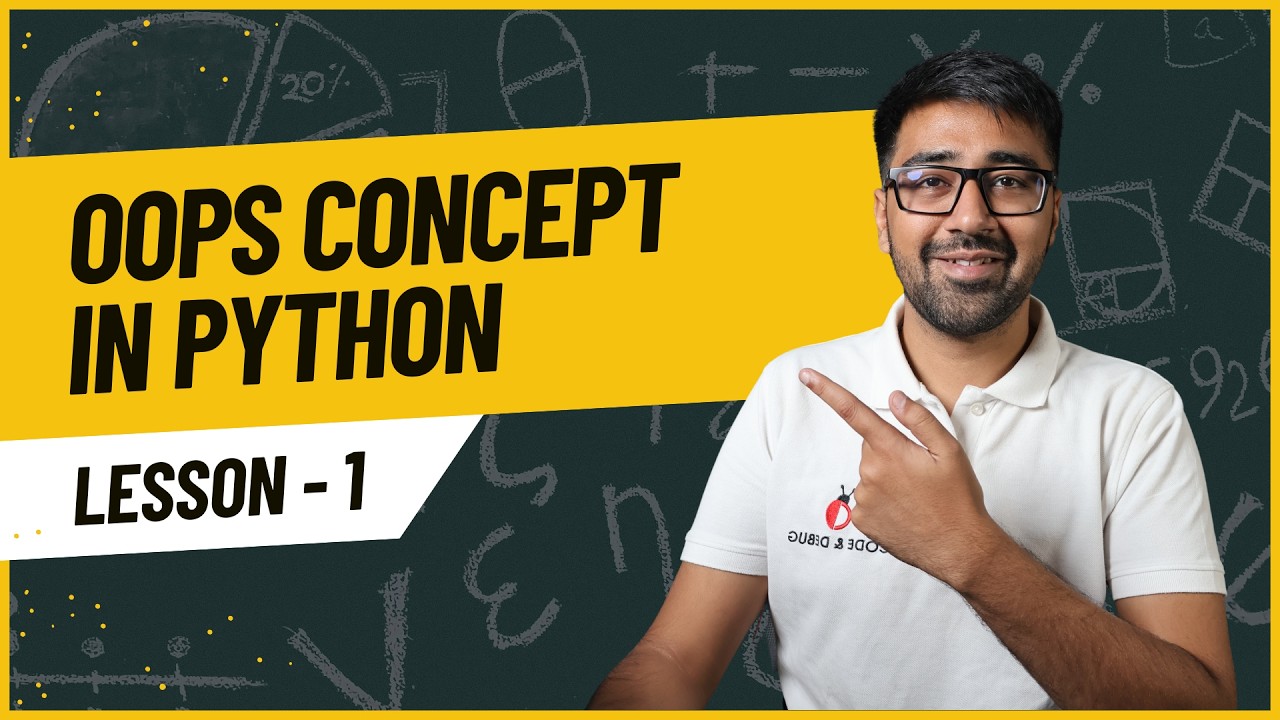 OOP Concepts in Python — The Only Video You Need | Low Level Design - Lesson 1