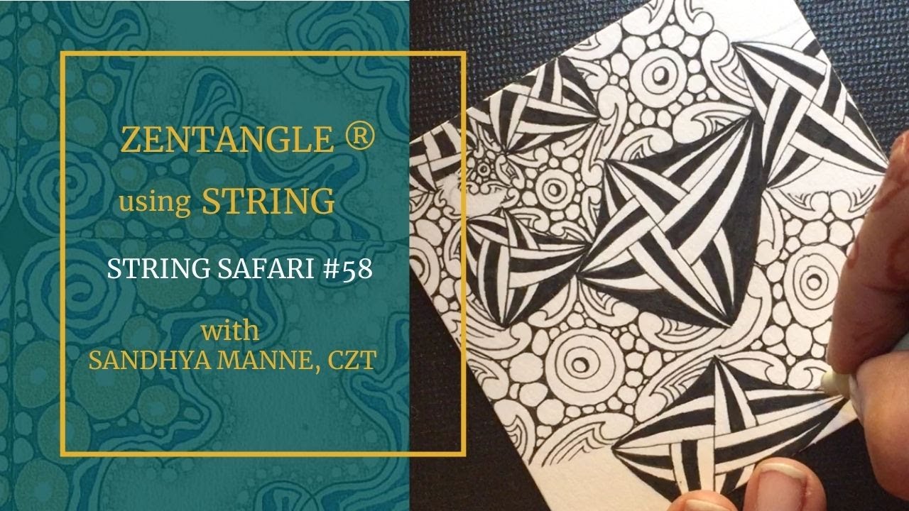 A Zentangle® Mini Project STRING SAFARI #58, a tutorial with GOTCHA