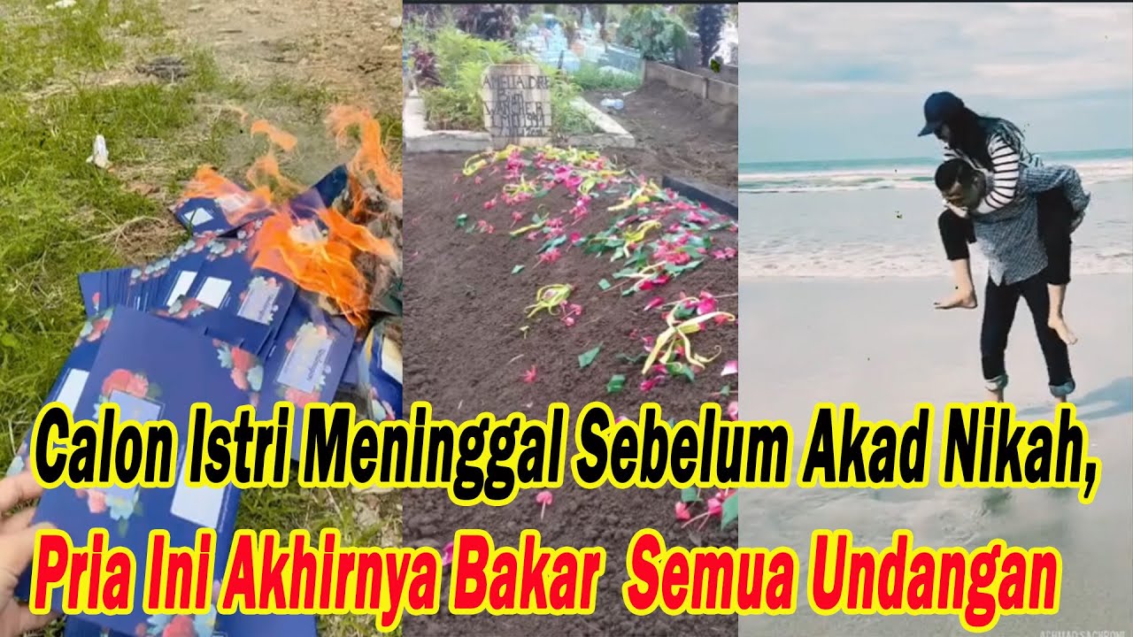 Pilu, Calon Istri Meninggal Sebelum Akad Nikah, Pria Ini Akhirnya Bakar Undangan