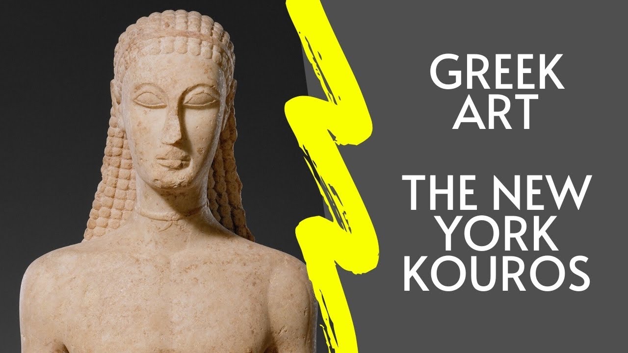 Ancient Greek Art: The New York Kouros