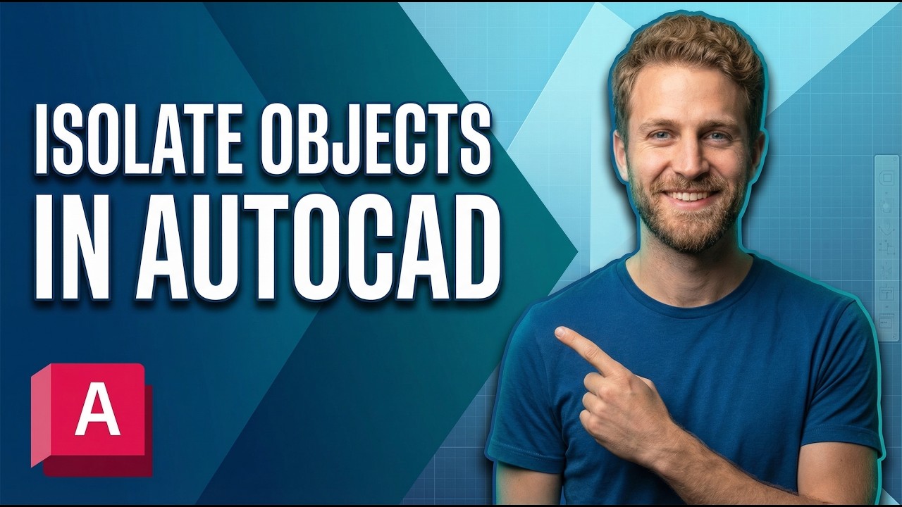 How To Isolate Objects In AutoCAD (2026 Easy Guide)