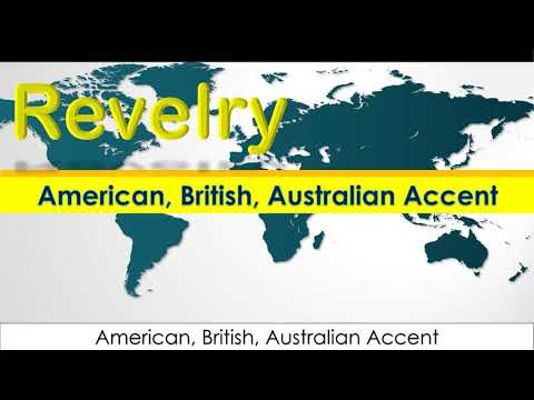 Revelry - How to Pronounce Revelry in British Accent, Australian Accent and American Accent