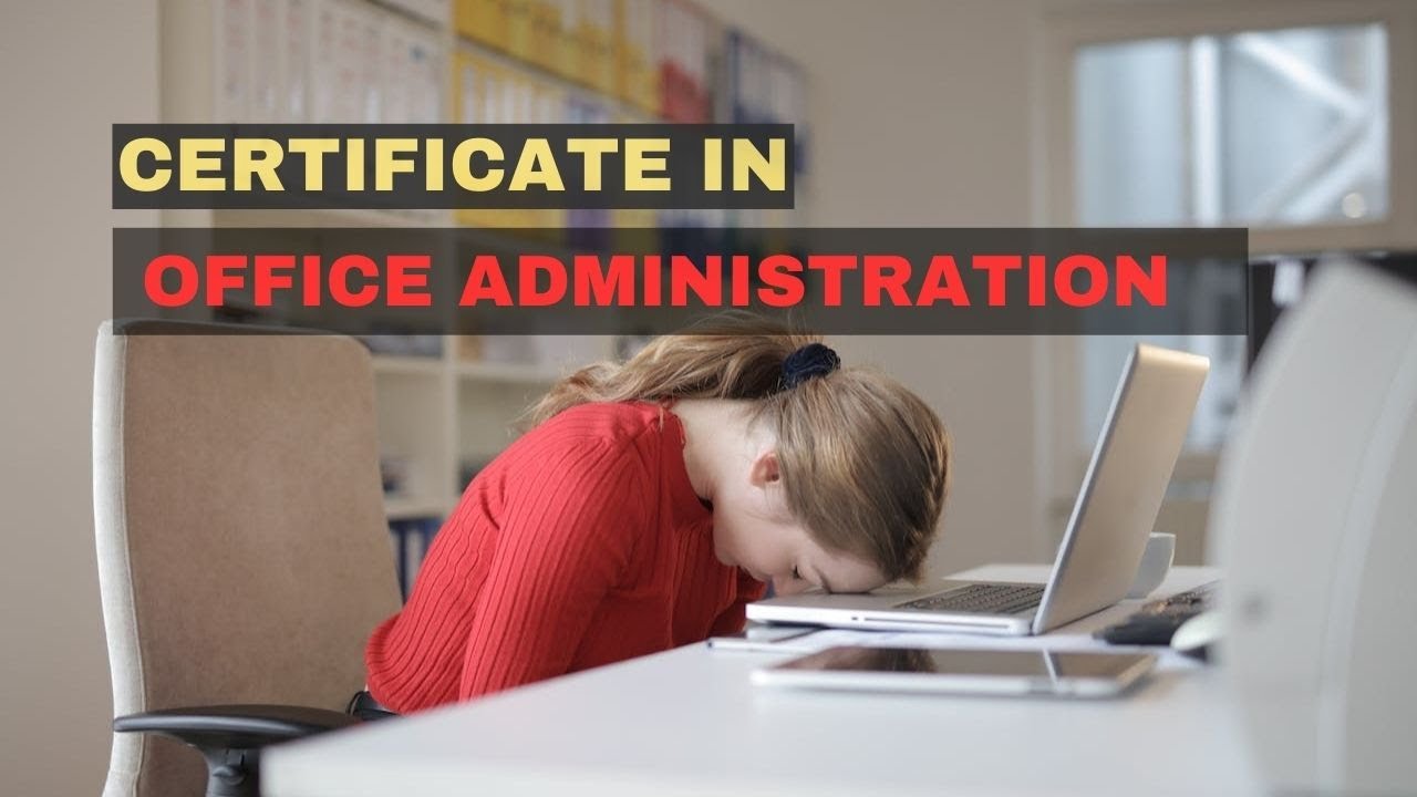 Certificate in Office Administration Training Course