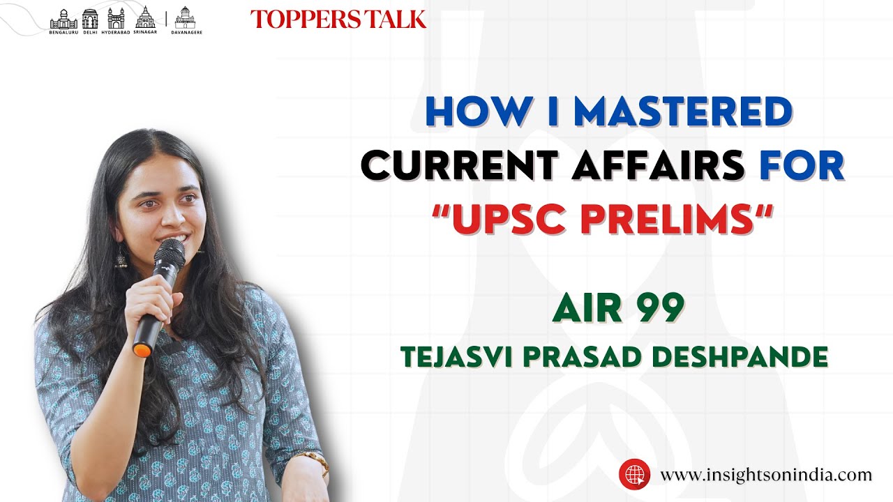 🌟How I Mastered Current Affairs for UPSC Prelims| AIR 99 Tejasvi Prasad Deshpande’s Proven Strategy🌟
