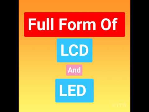 What is the full form of LCD and LED?