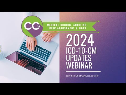 2024 ICD-10-CM Updates Webinar - Learn About New, Revised & Deleted ICD-10-CM Codes