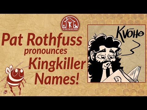Worldbuilders 2016: Pat pronounces Kingkiller names!