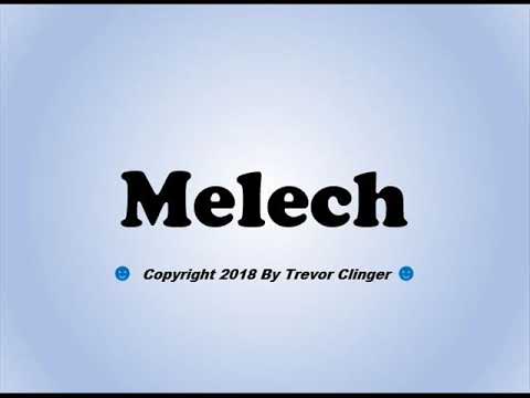 How To Pronounce Melech