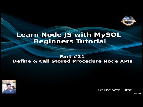 Learn Learn Node JS with MySQL APIs Development Beginners Tutorial | Define Call Stored ...