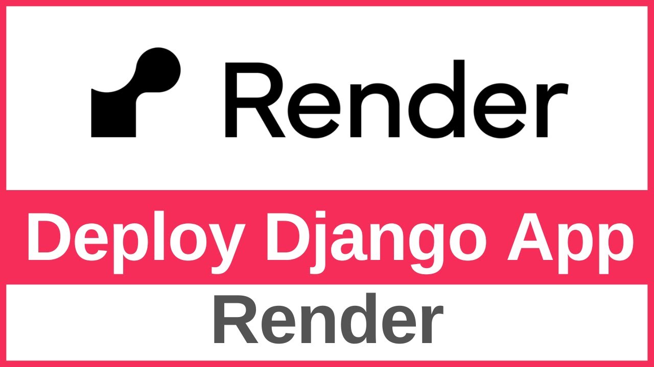 How to Deploy a Django App on Render