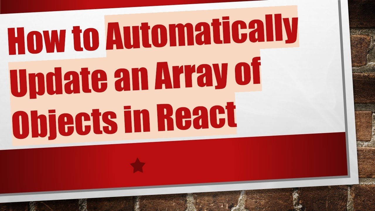 How to Automatically Update an Array of Objects in React