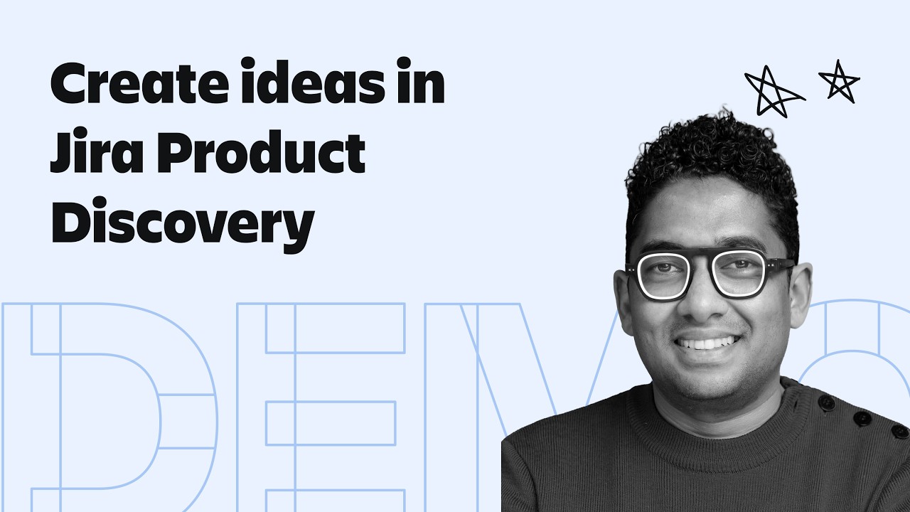 How to create ideas in Jira Product Discovery