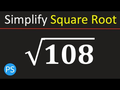 Simplify Square Root of 108 | Root 108 | Simplified Radical Form