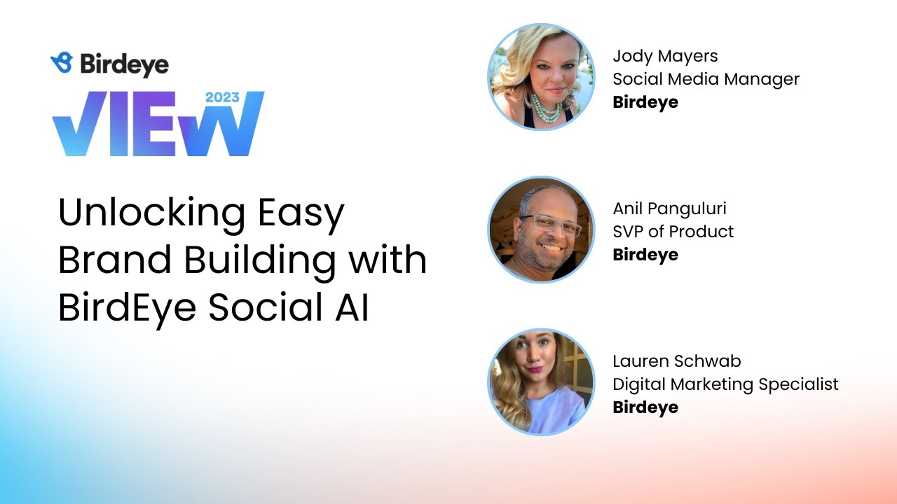 Birdeye View 2023: Unlocking Easy Brand Building with BirdEye Social AI