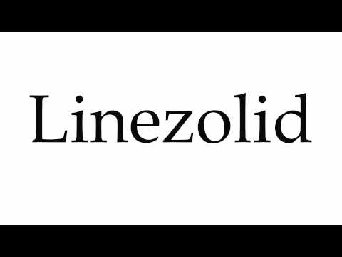 How to Pronounce Linezolid