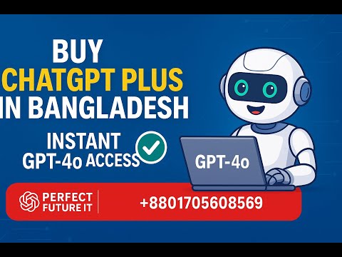 "Buy ChatGPT Plus GPT-4o | Trusted Seller in Bangladesh | Perfect Future IT"