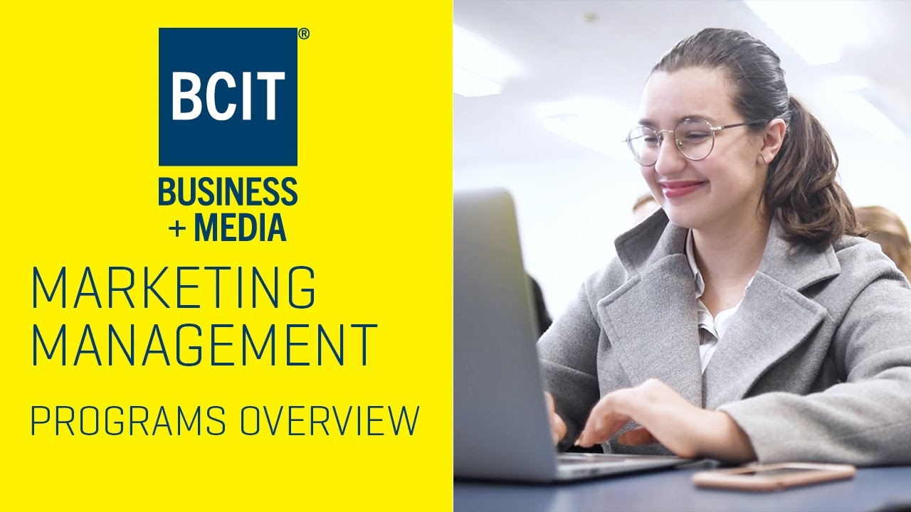 BCIT Marketing Management - Overview of Programs