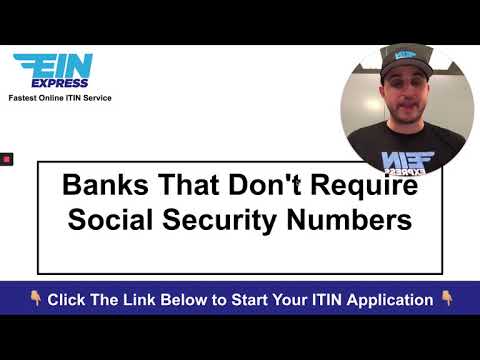 Banks That Don't Require Social Security Numbers (SSN)