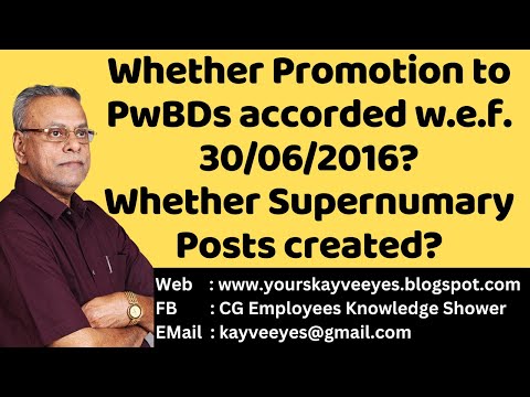 Whether Promotion to PwBDs accorded w.e.f. 30/06/2016? Whether Supernumary Posts created?