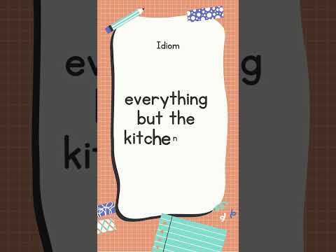 English Idiom and Meanings | everything but the kitchen sink with sound π #shorts #youtubeshorts