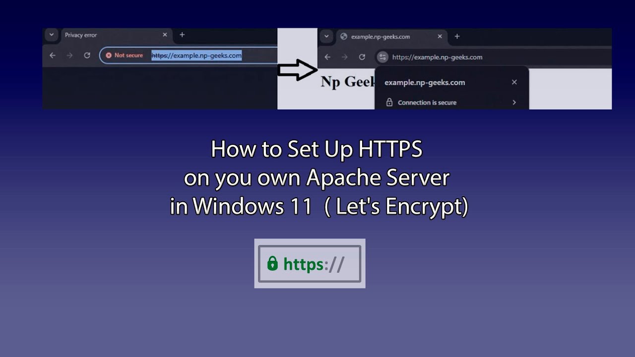 How to Set Up HTTPS on you own Apache Server in Windows 11  ( Let's Encrypt)