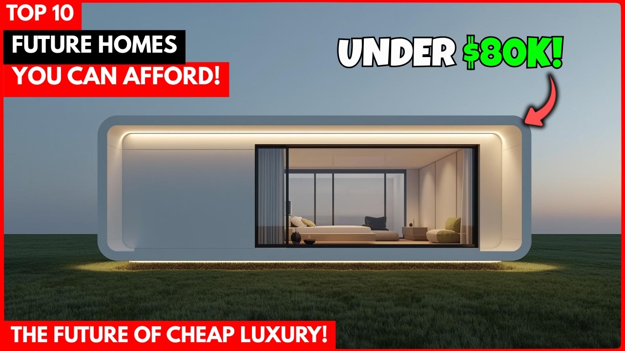 Top 10 Futuristic Homes You Can Buy for Under 80K [April 2026]