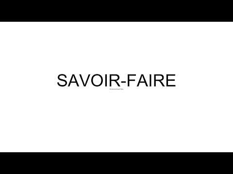 How to Pronounce savoir-faire | Pronunciation Guide