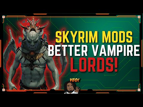 Better Vampire Lords! NEW Skyrim Mod 2023! | Mods & Addons