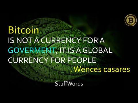 Bitcoin Quotes: Wences Casares, Amir Taaki, Arif Naseem