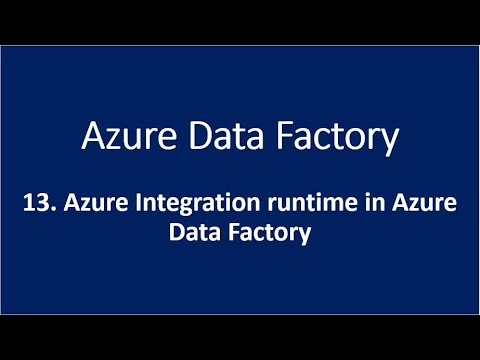 13. Azure Integration runtime in Azure Data Factory