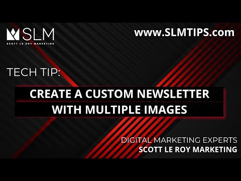 Tech Tip: Create a Custom Newsletter with Multiple Images