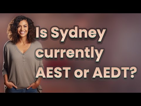Is Sydney currently AEST or AEDT?