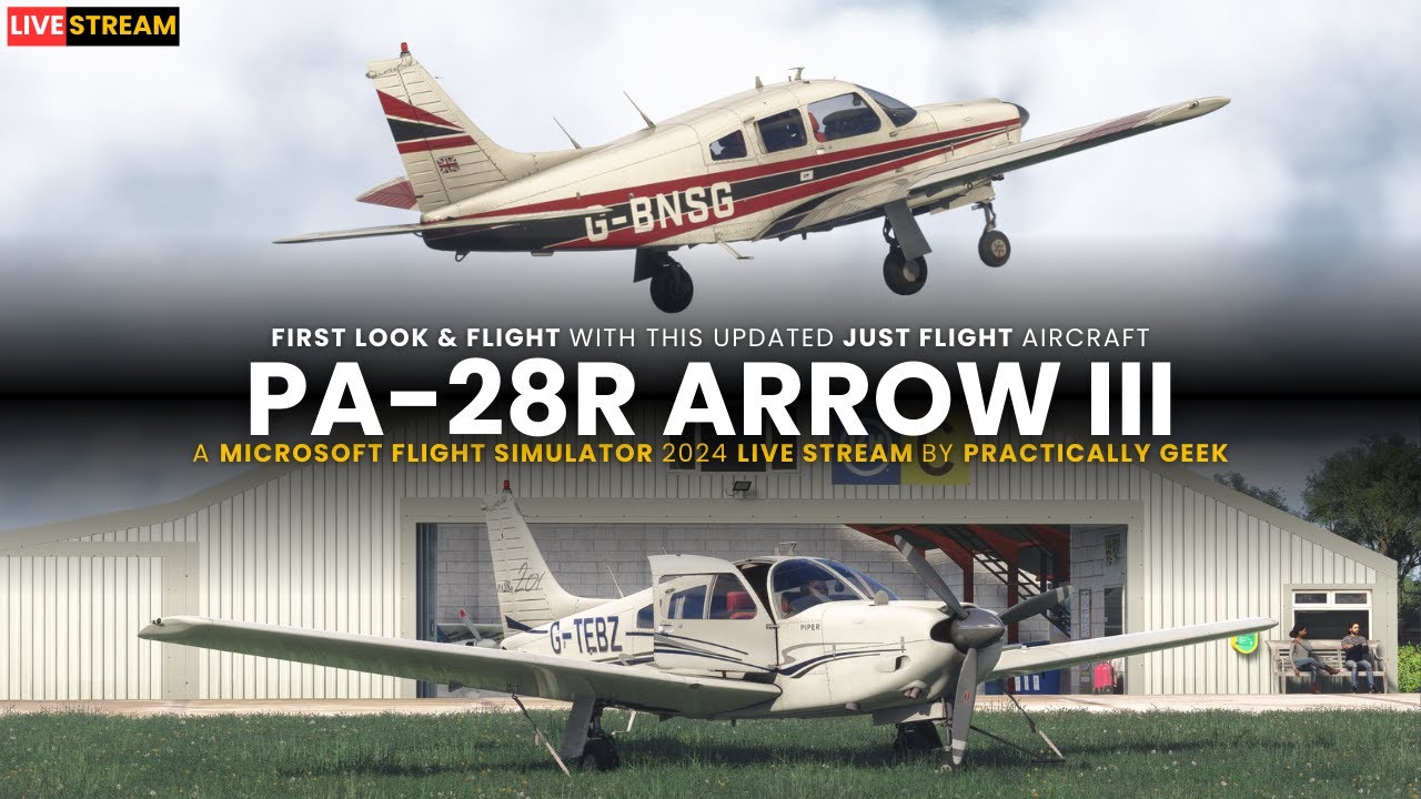 Just Flight PA-28 Arrow | First Look + GIVEAWAY | Microsoft Flight ...