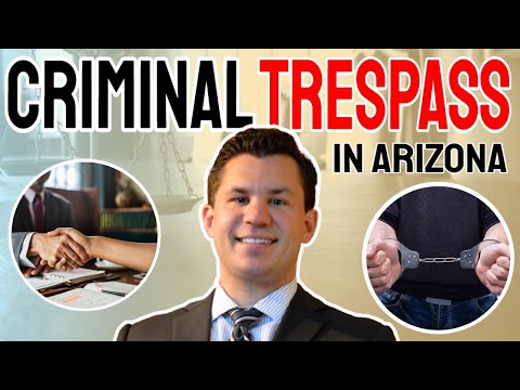Criminal Trespass in Arizona