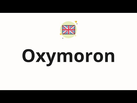 How to pronounce Oxymoron
