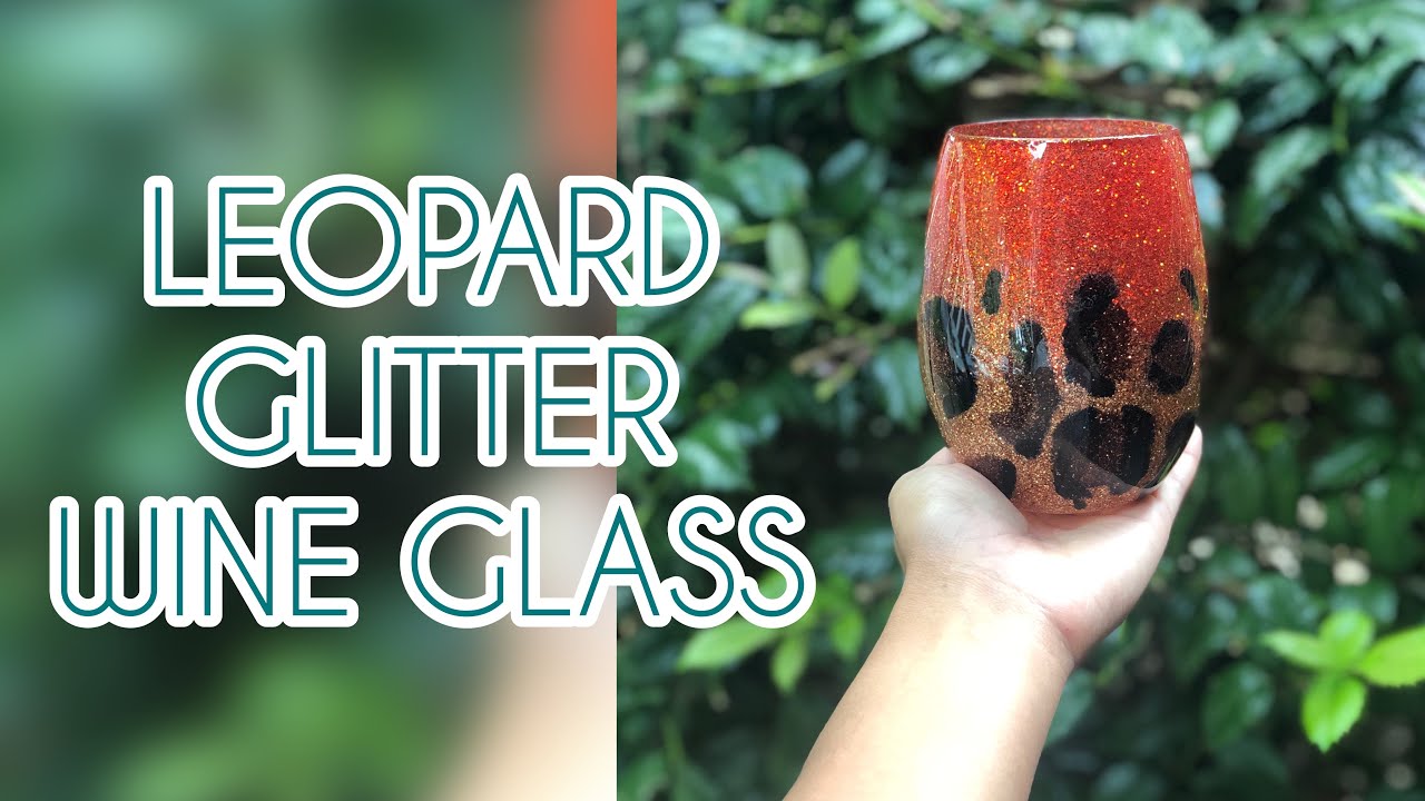 Leopard Glitter Wine Glass- Epoxy Method