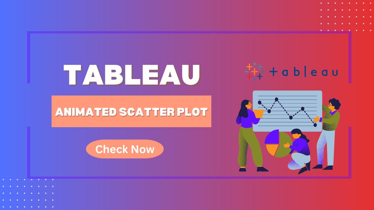 Tableau | Animated Scatter plot