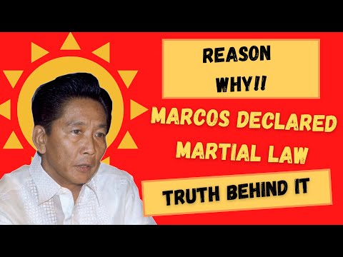 Why Ferdinand Marcos Declared Martial Law in 1972