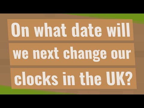 On what date will we next change our clocks in the UK?