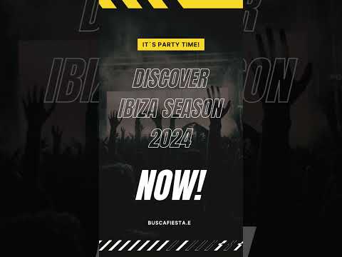 Discover Ibiza Party Season 2024! 💥