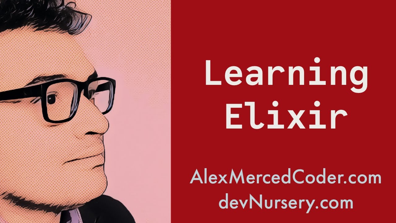 The Basics of Starting to Learn Programming in Elixir