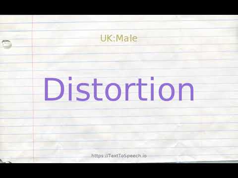 How to pronounce distortion