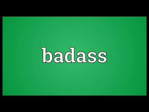 Badass Meaning